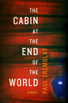 The Cabin at the End of the World Horror Book Review | Horror Book Reviews | Reelybored Book ...